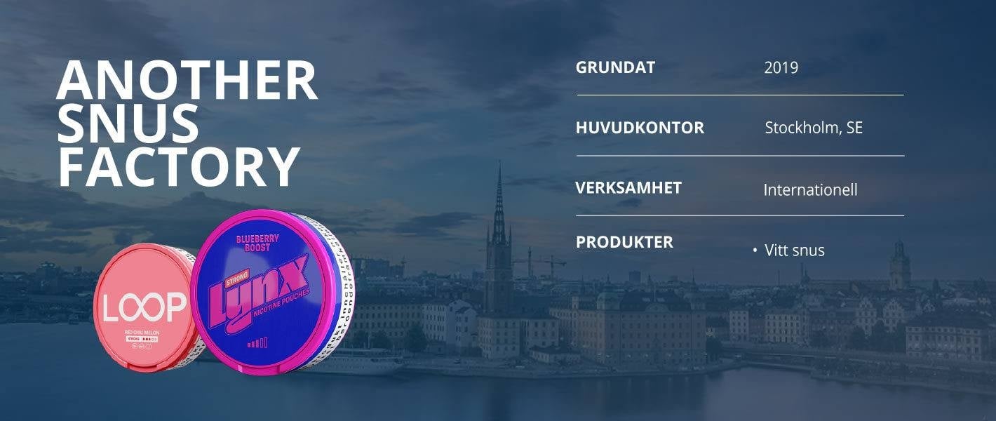 Another Snus Factory - Snustillverkare | Snusbolaget.se