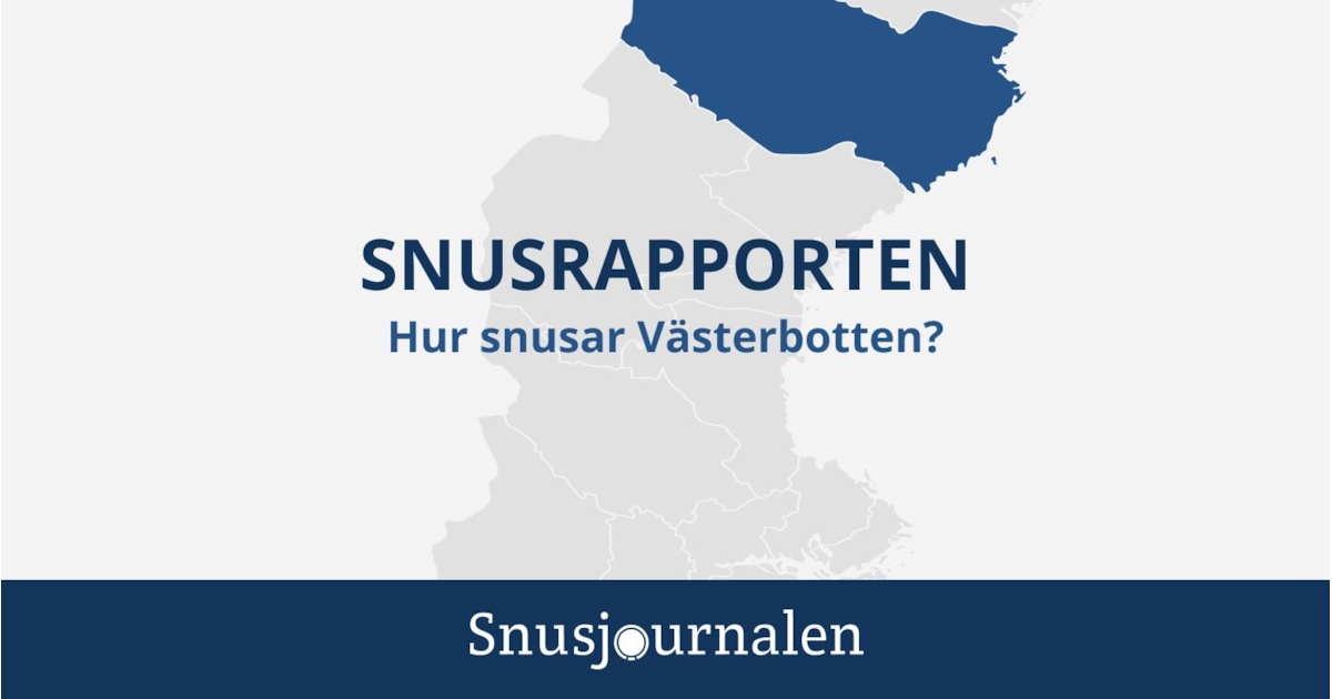 Så snusar Västerbotten enligt Snusrapporten 2025!